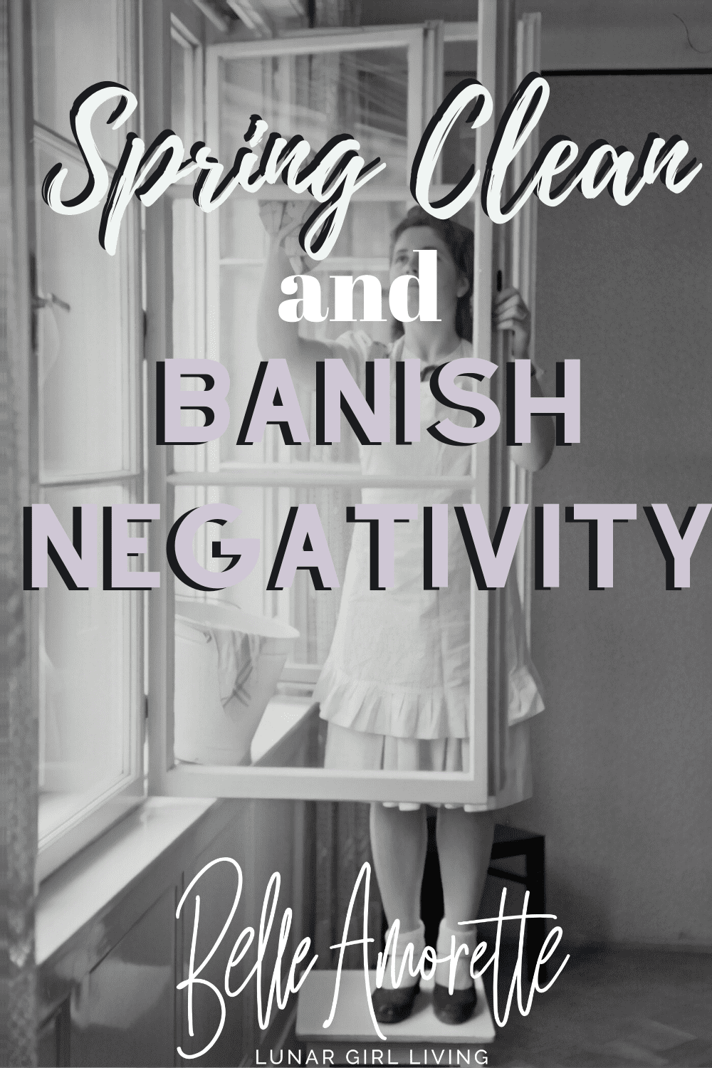 Spring Cleaning: Quick Easy Clean Up Ideas to Banish Negativity